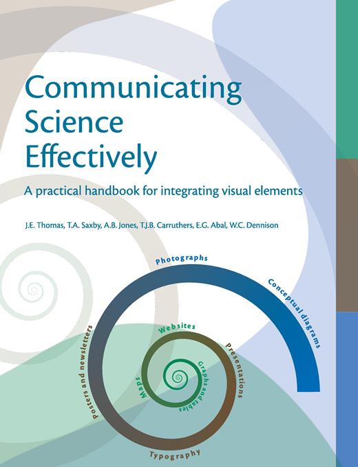Communicating Science Effectively: A Practical Handbook for Integrating ...