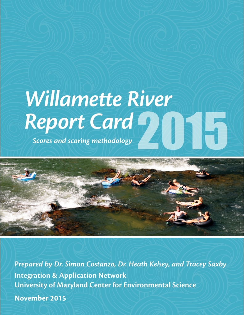Willamette River Report Card 2015 | Publications | Integration and ...