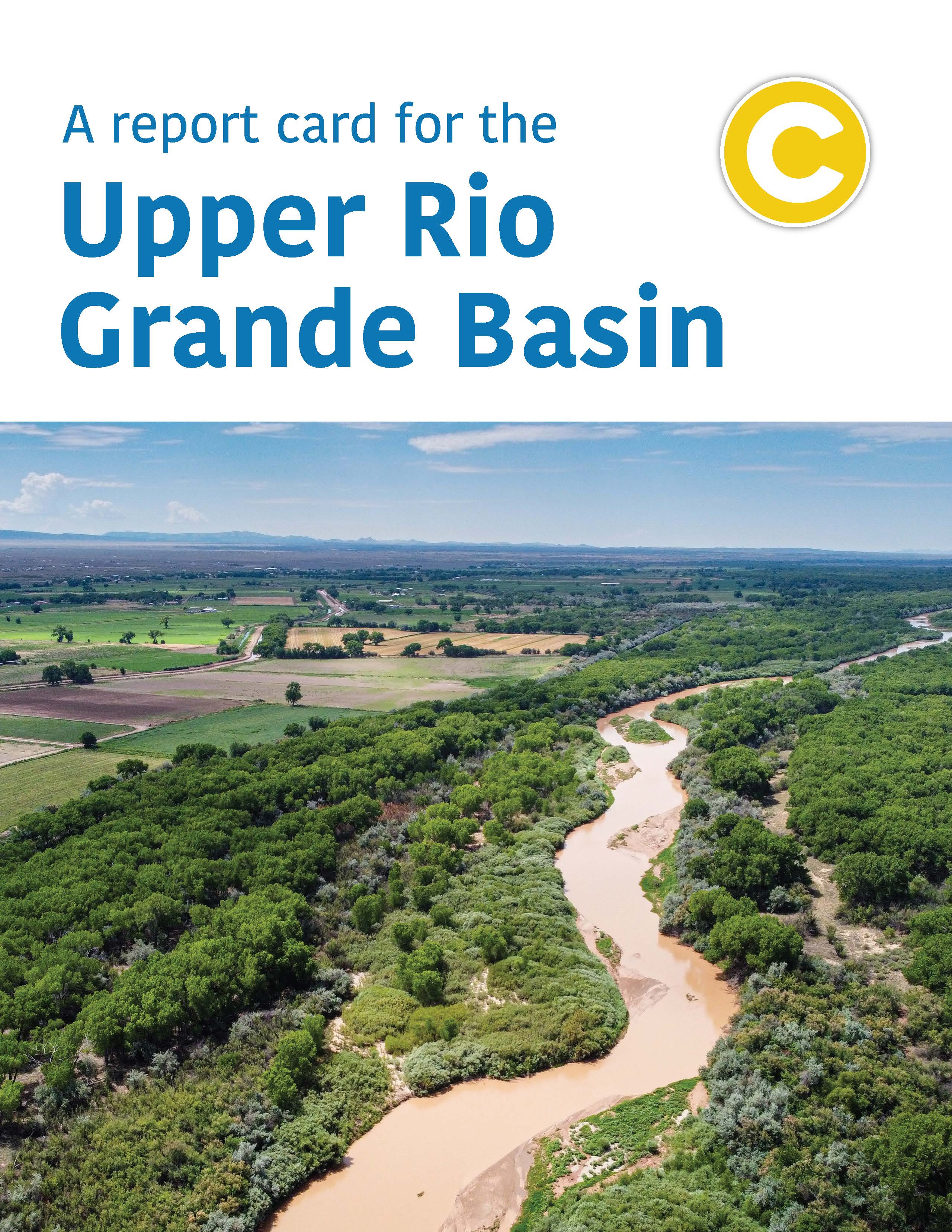 Upper Rio Grande Report Card released | Enewsletter | Integration and ...